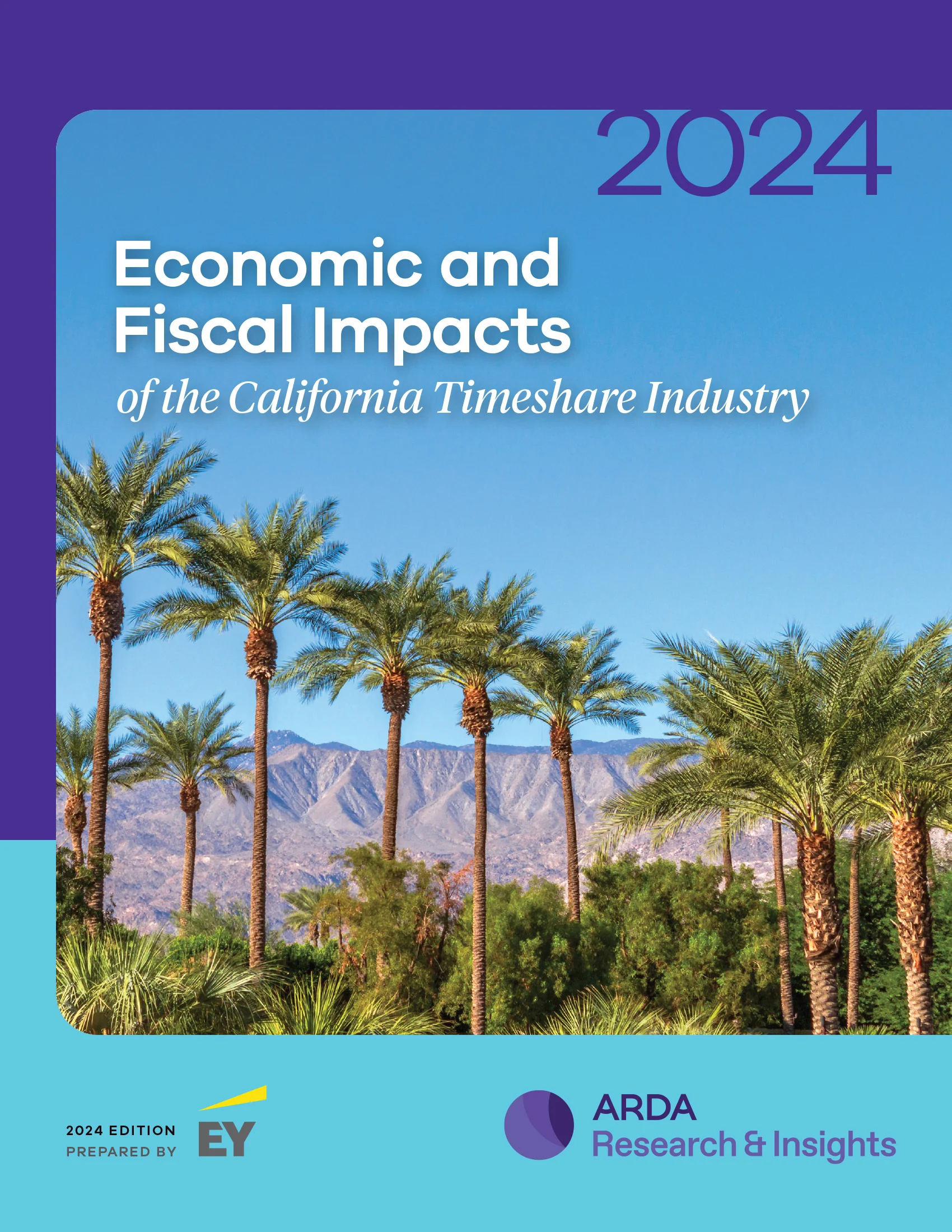 Economic & Fiscal Impacts of the CA Timeshare Industry, 2024 Ed.